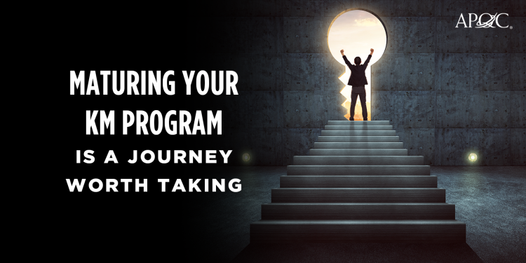 A Mature KM Program is an Excellent One | APQC