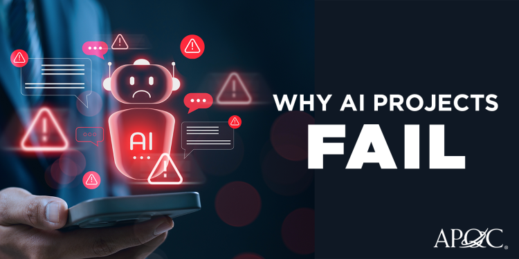 Why Most Enterprise AI Projects Fail—and What to Do About It | APQC